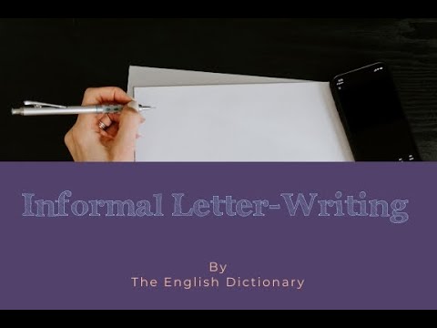 Informal Letter - Writing || The English Dictionary