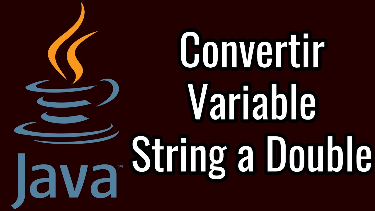 Convertir una Variable String a Double en Java | Java