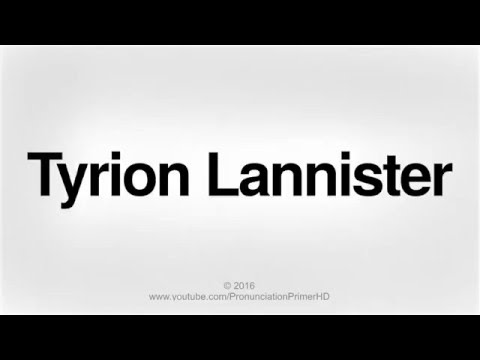 How To Pronounce Tyrion Lannister | Pronunciation Primer HD