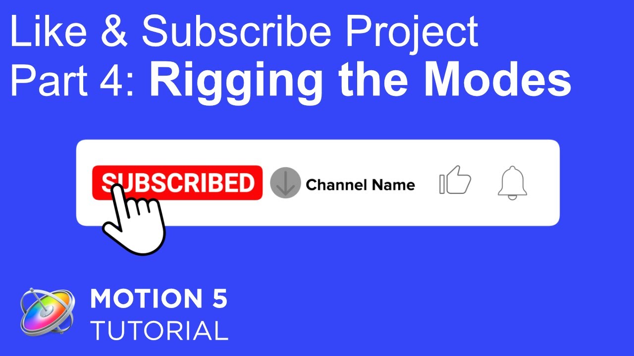 Apple Motion 5 Tutorial: Like & Subscribe Project Part 4~Rigging the Modes