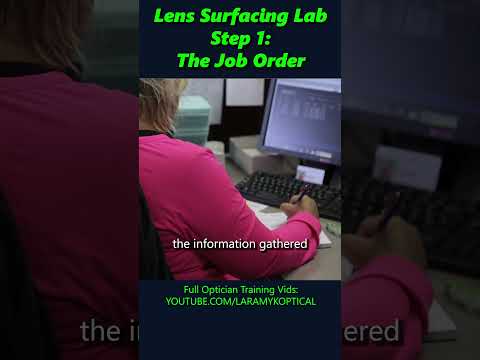 Lens Surfacing Lab Step 1: The Job Order