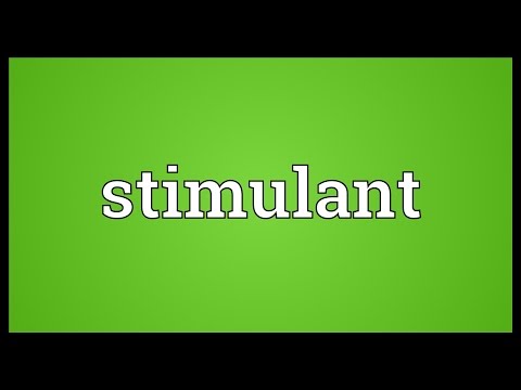 Stimulant Meaning
