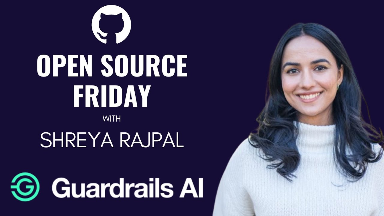 Open Source Friday with Guardrails AI