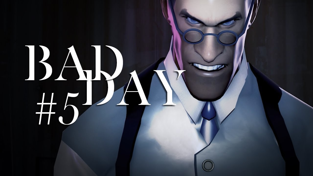 [SFM] Bad day #5