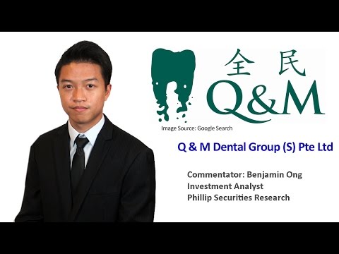 Q&M Dental Group (S) Pte Ltd- PhillipCapital Market Watch
