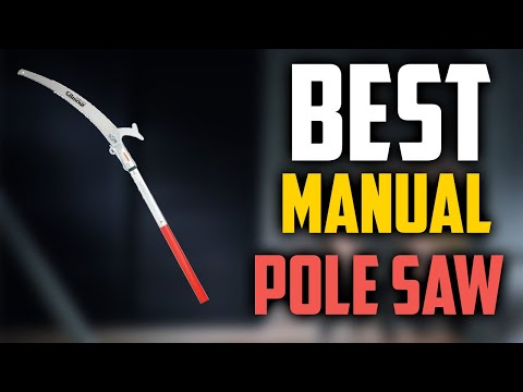 ✅ Top 5: Best Manual Pole Saws Reviews 2021| Best Professional Pole Saw