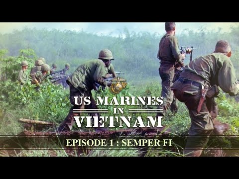 US Marines in Vietnam | Episode 1: Semper Fi