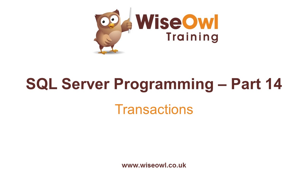 SQL Server Programming Part 14 - Transactions