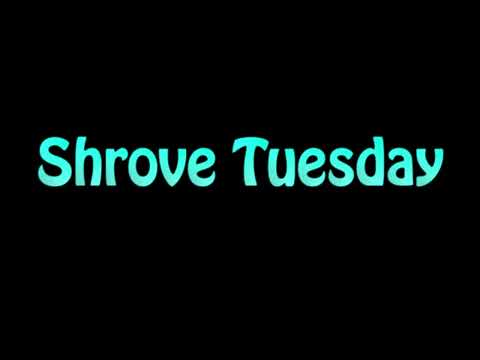 Learn How To Pronounce Shrove Tuesday