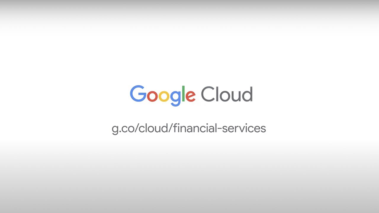 Transforming Financial Services with Google Cloud