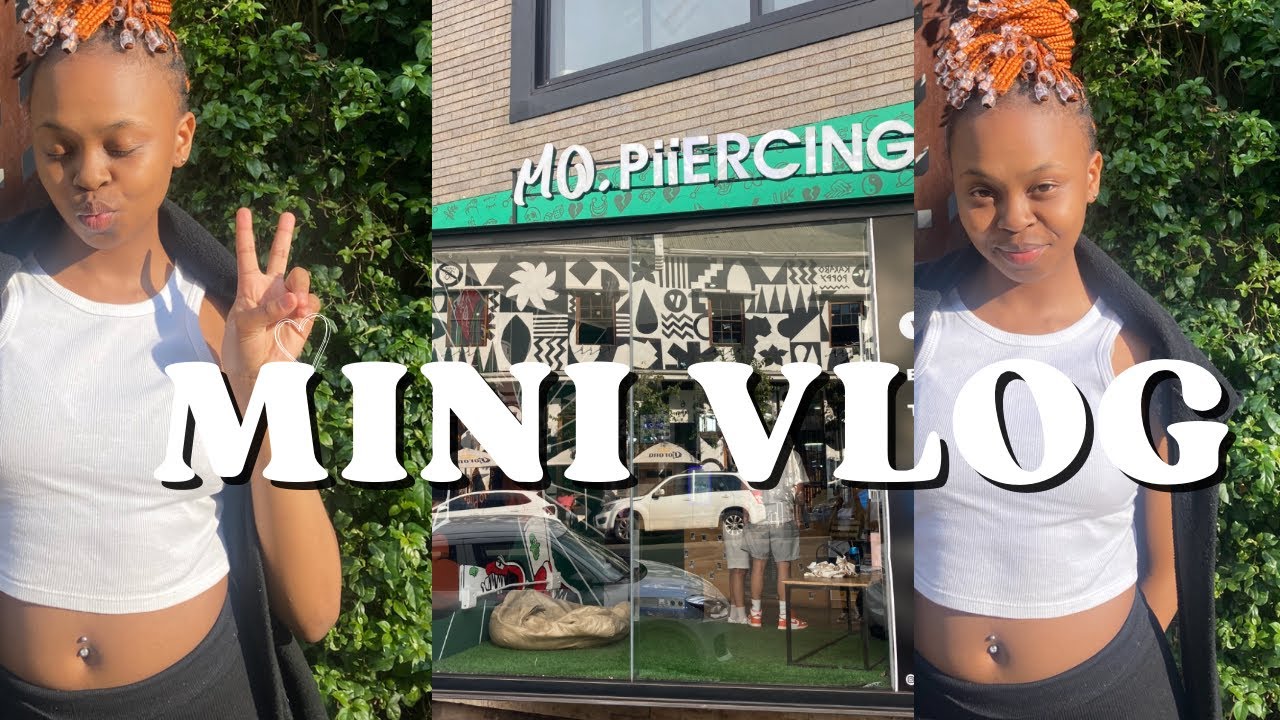 mini vlog:getting a belly piercing.