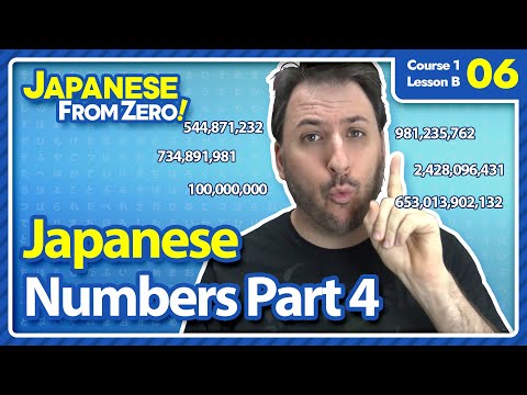 Japanese Numbers PT 4 (100 million and above) | Japanese From Zero! Video 06
