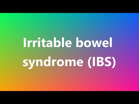 Irritable bowel syndrome (IBS) - Medical Meaning and Pronunciation