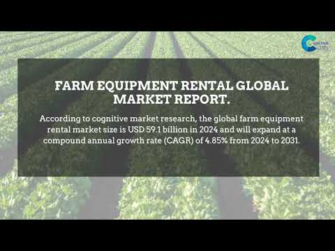 Farm Equipment Rental Market Report 2024