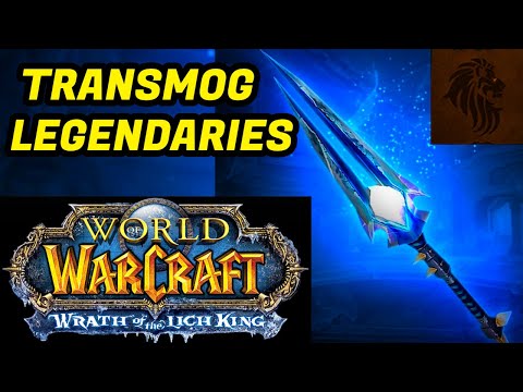 Warmane WOTLK How To Transmog Legendaries