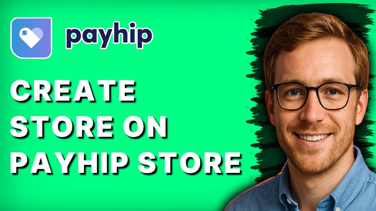 How to Create Store on Payhip Store [2026 Full Guide]