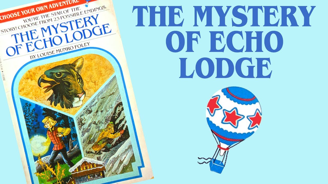 The Mystery Of Echo Lodge - Choose Your Own Adventure review
