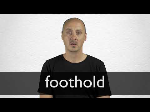 FOOTHOLD - Meaning & Translations | Collins English Dictionary