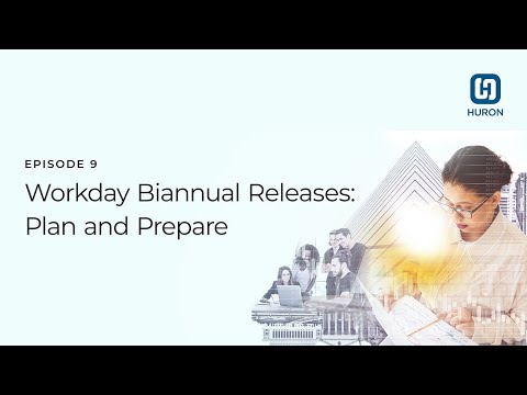 Workday Biannual Releases: Plan and Prepare