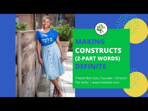 How to Make Construct Chains Definite in Hebrew | The Kefar