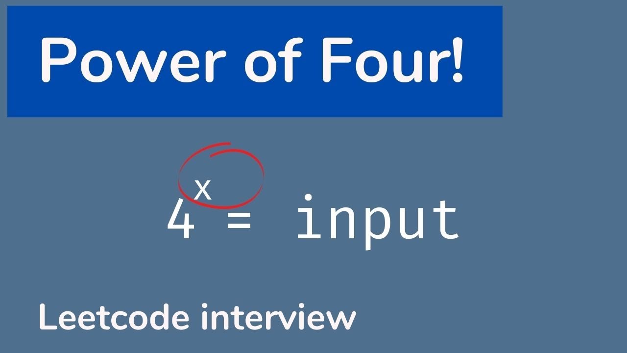 Power of Four - LeetCode Interview Coding Challenge [Java Brains]
