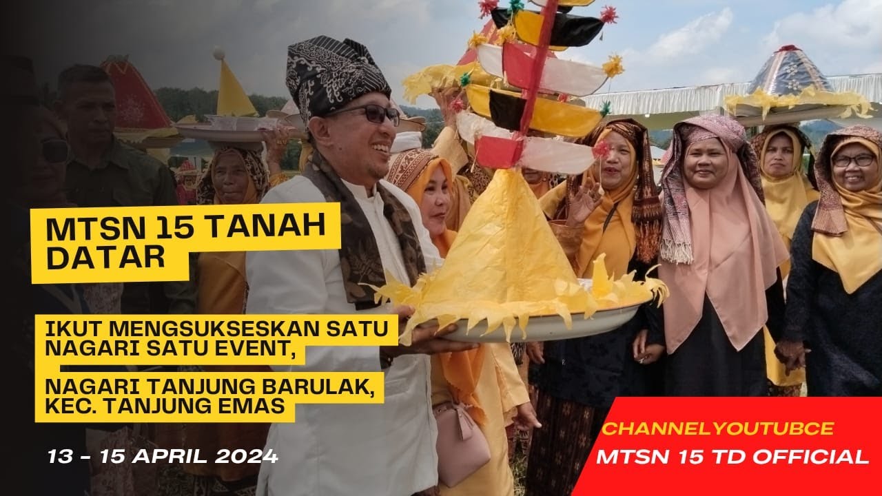 MTsN 15 Tanah Datar Ikut Mengsukseskan FESTIVAL SAGHIBU DULANG | MTsN ... MTsN 15 Tanah Datar Ikut Mengsukseskan FESTIVAL SAGHIBU DULANG | MTsN ...