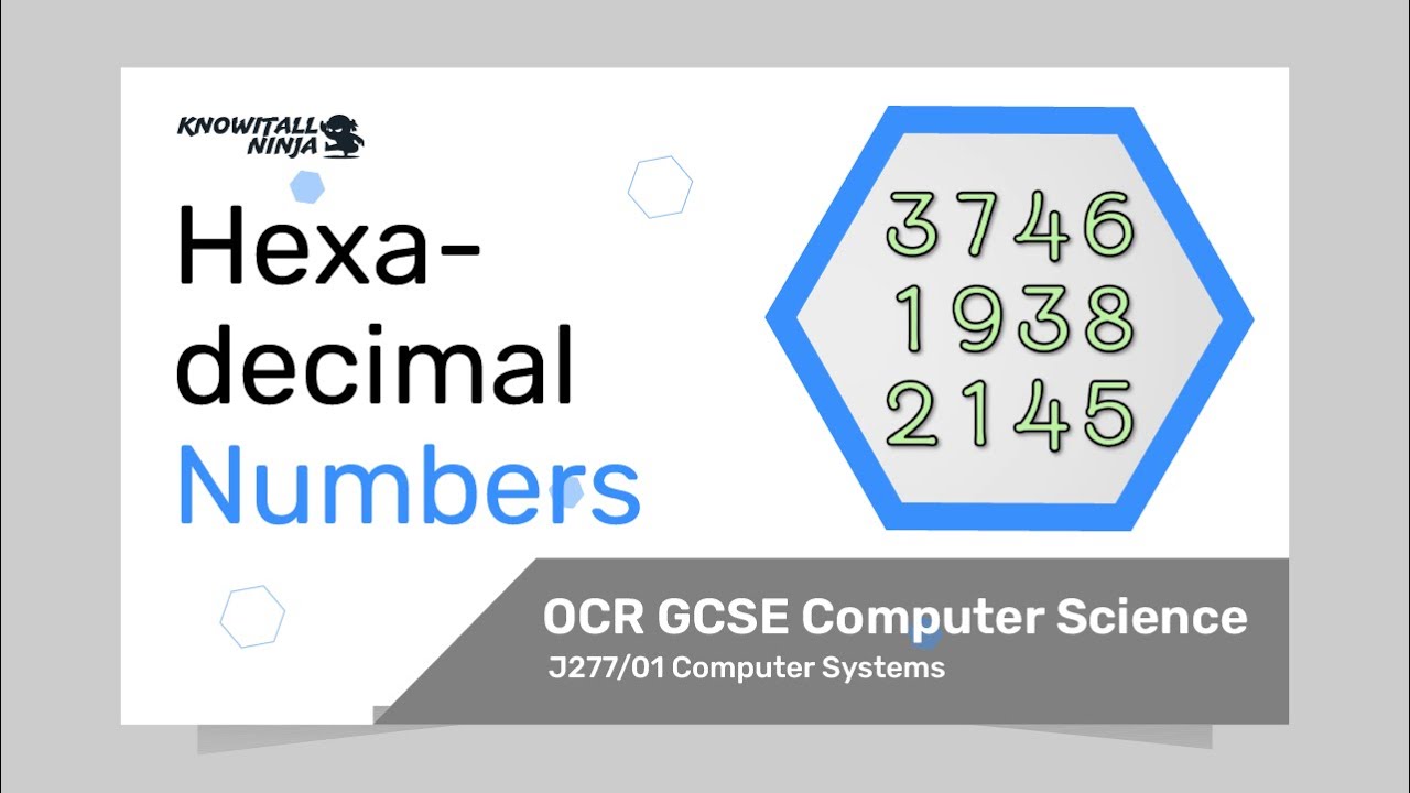 Hexadecimal Numbers - OCR GCSE Computer Science