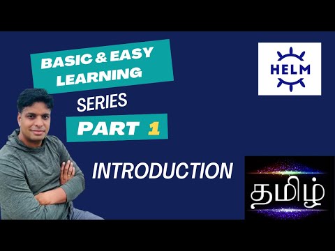Helm Series Part 1 | Introduction | Architecture | Tamil