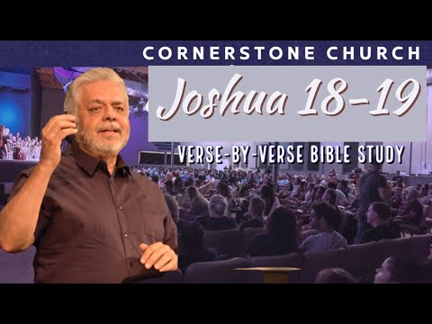 Joshua 18-19 - Verse By Verse Bible Study Taught by: Pastor Rick Danna