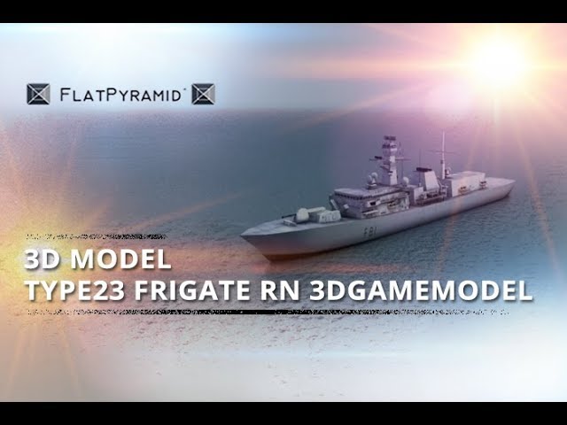 Type23_Frigate_RN_3DGamemodel 3D Model - FlatPyramid