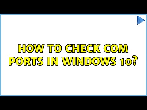 How to check COM ports in Windows 10? (2 Solutions!!)