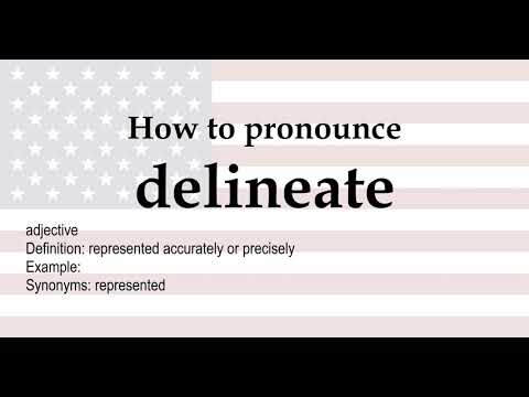 How to pronounce 'delineate' + meaning
