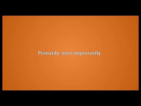 First and foremost Meaning