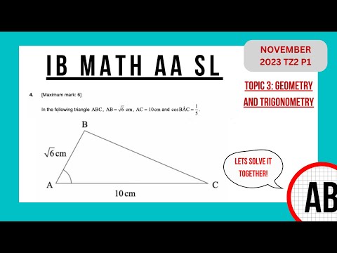 IB Math AA SL | Topic 3 - Geometry and Trigonometry | NOVEMBER 2023 TZ2 P1