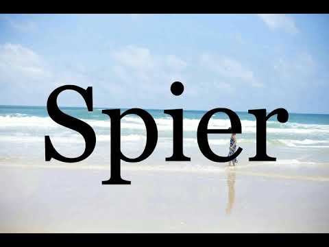 How To Pronounce Spier🌈🌈🌈🌈🌈🌈Pronunciation Of Spier