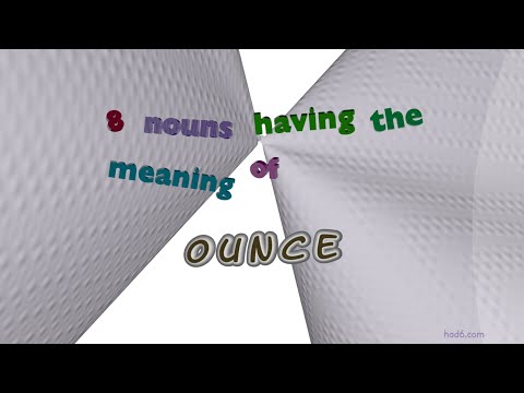 ounce - 10 nouns which mean ounce (sentence examples)
