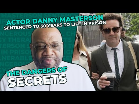 THERAPIST REACTS to Danny Masterson From That 70's Show 30 Year Sentence | Why Secrets Hurt Everyone