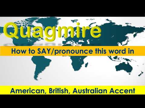 Quagmire - How to Pronounce Quagmire in British Accent, Australian Accent and American Accent