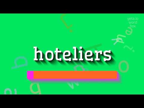 How to say "hoteliers"! (High Quality Voices)