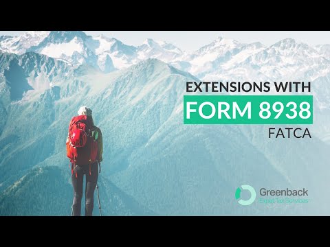FATCA for US Expats: Filing Extensions with Form 8938 Explained