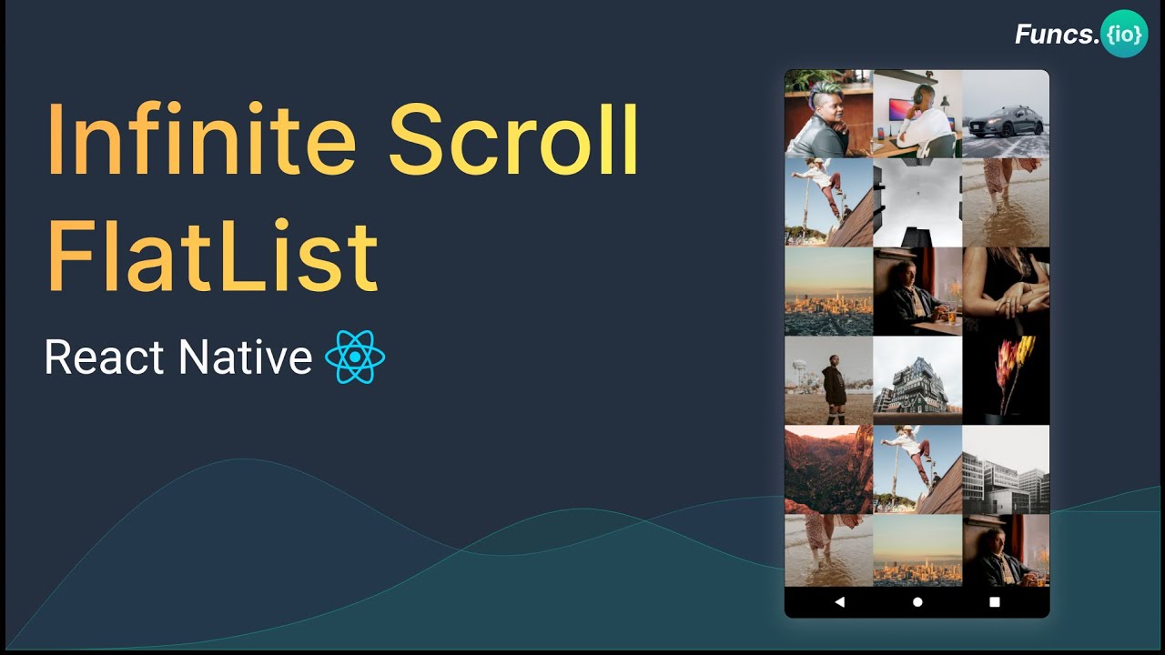 Infinite Scroll using FlatList | React Native ⚛️