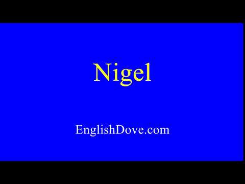 How to pronounce Nigel in American English.