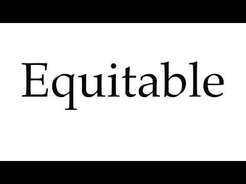 How to Pronounce Equitable