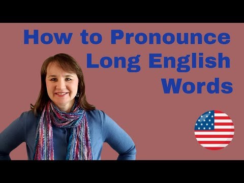 How To Pronounce Long Words in English