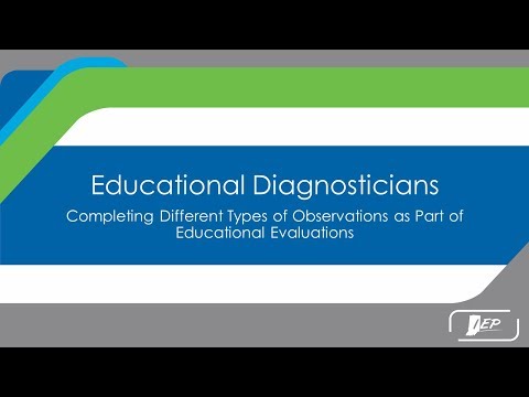 Educational Diagnosticians - Completing Different Types of Observations