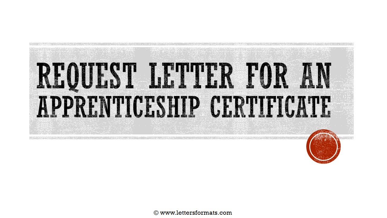 How to Write a Request Letter for Apprenticeship Completion Certificate
