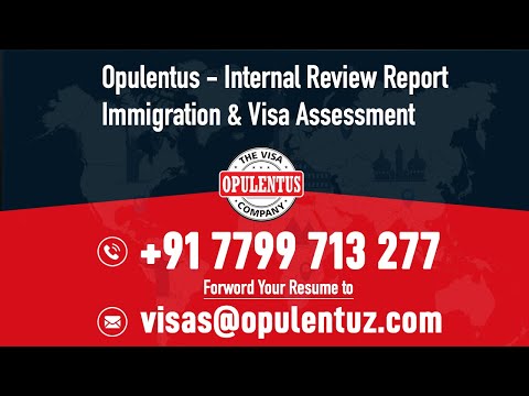 Opulentus - Internal Review Report Immigration & Visa Assessment