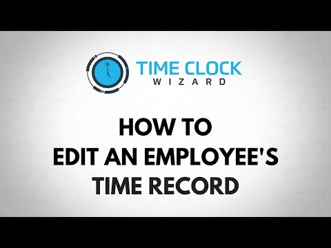 How to Edit an Employee's Time Record with Time Clock Wizard