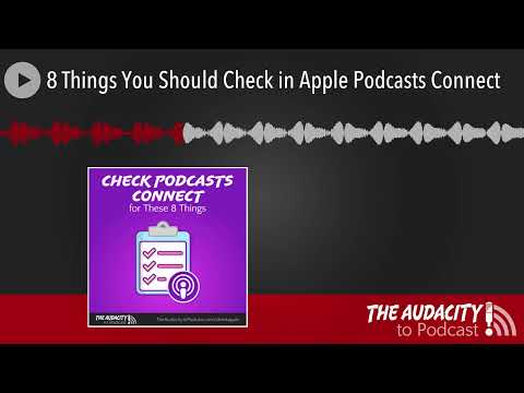 8 Things You Should Check in Apple Podcasts Connect