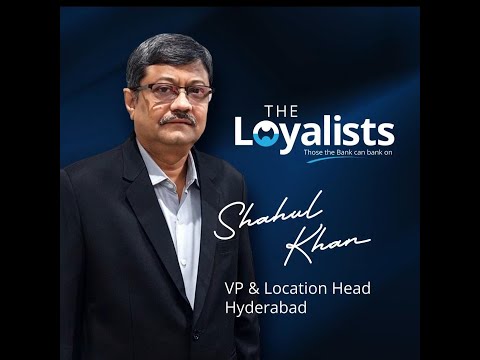 The Loyalist - Shahul Khan(Vice President & Location Head, Hyderabad – SBM Wealth)